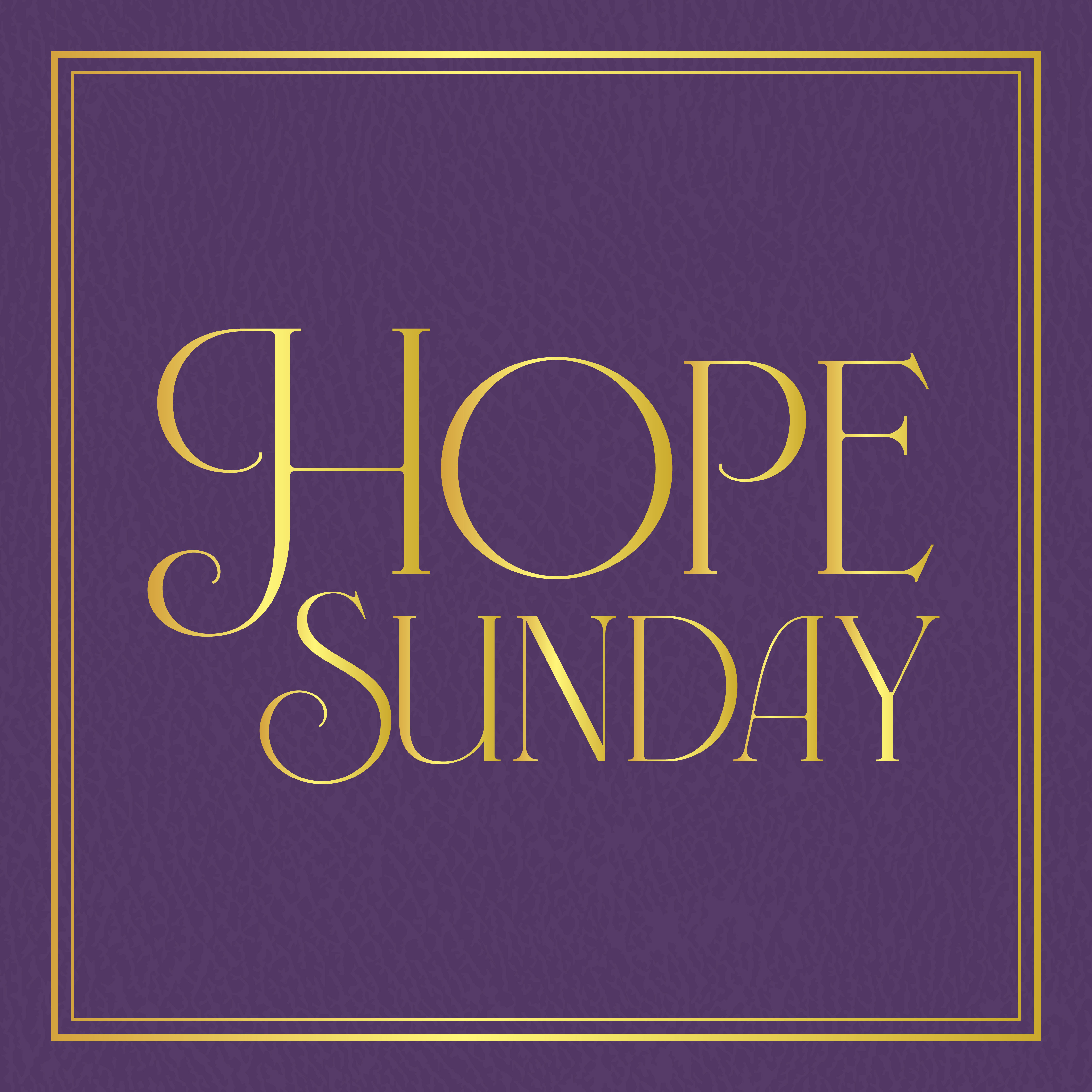 Hope Sunday | South Main Baptist Church
