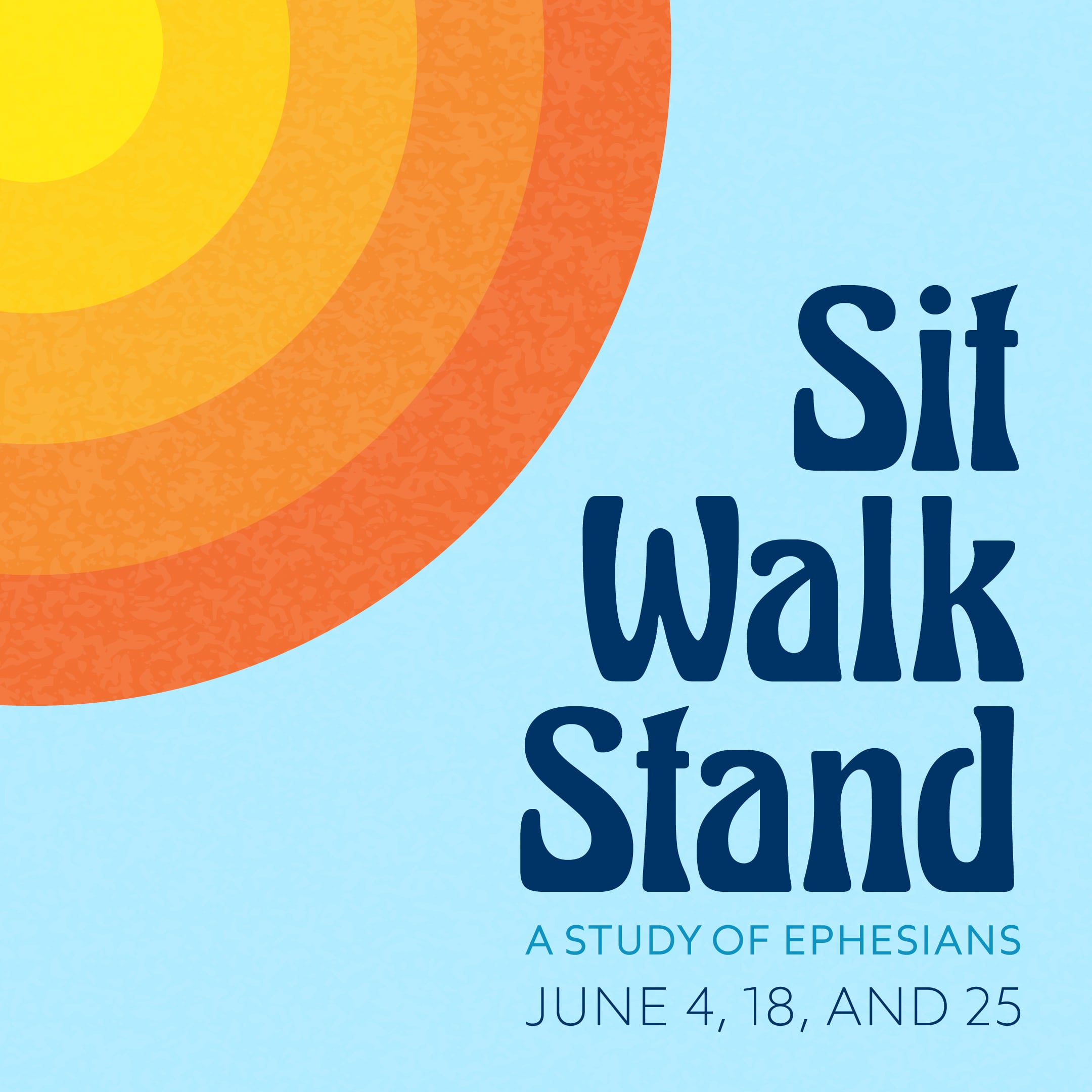 Sit, Walk, Stand Bible Study | South Main Baptist Church