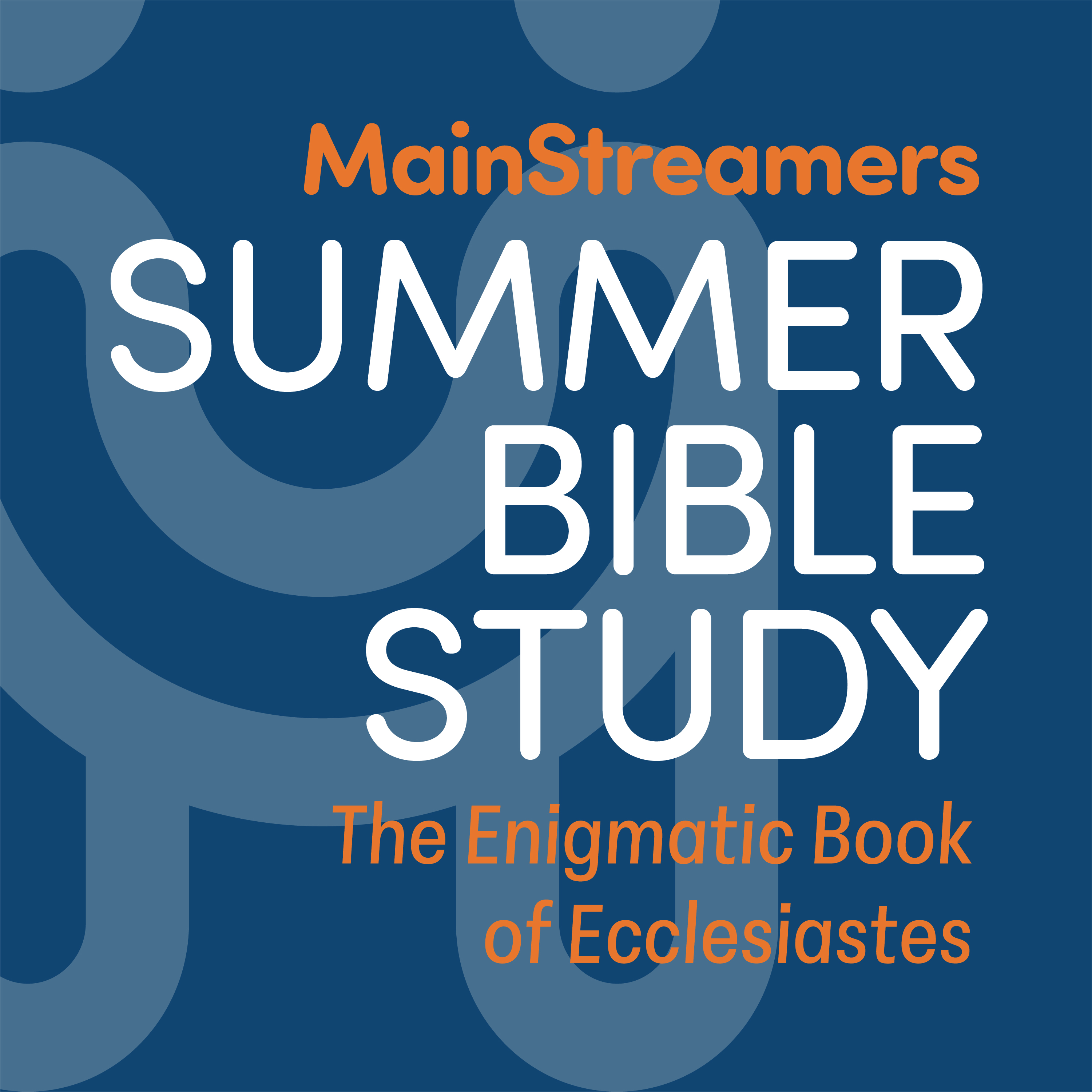 MainStreamers Bible Study | South Main Baptist Church