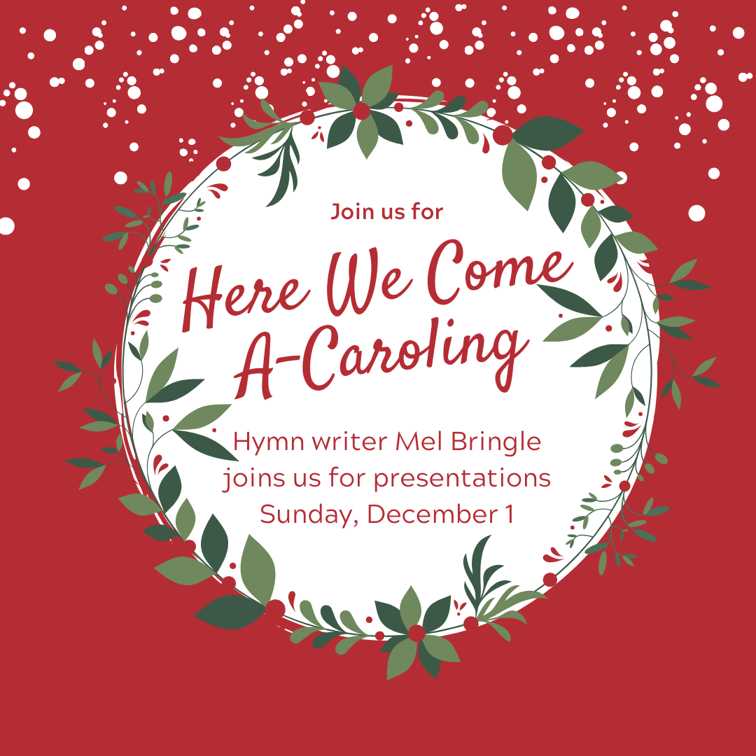 HERE WE COME A-CAROLING | South Main Baptist Church