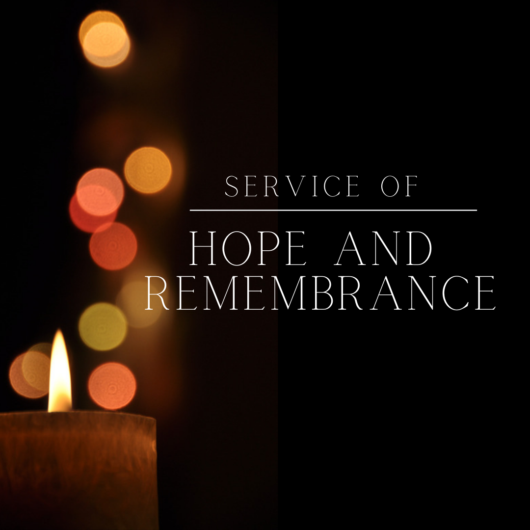 SERVICE OF HOPE & REMEMBRANCE | South Main Baptist Church